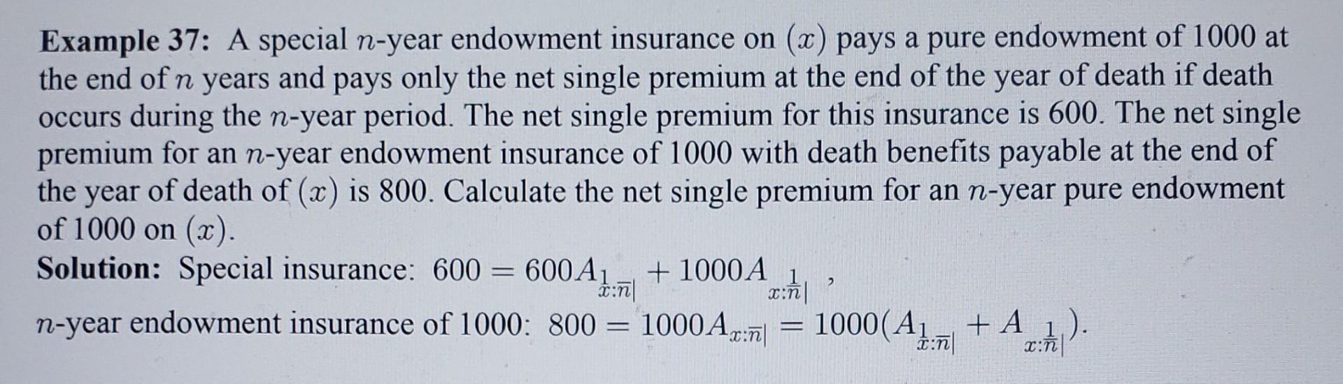 Solved Example 37: A special n-year endowment insurance on | Chegg.com