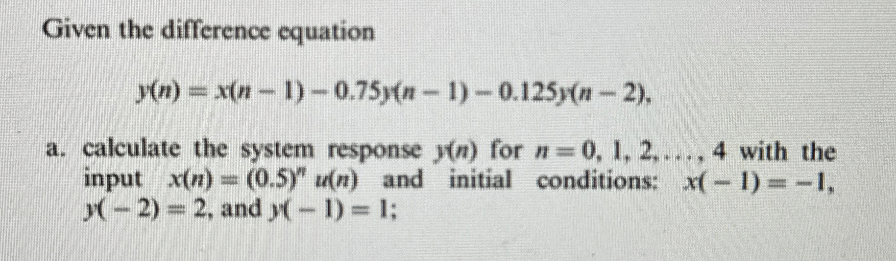 Solved Given the difference | Chegg.com