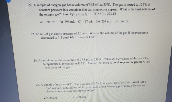 Solved 22. A sample of oxygen gas has a volume of 545 mL at | Chegg.com