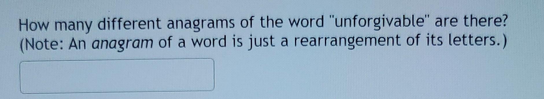 Solved How many different anagrams of the word | Chegg.com