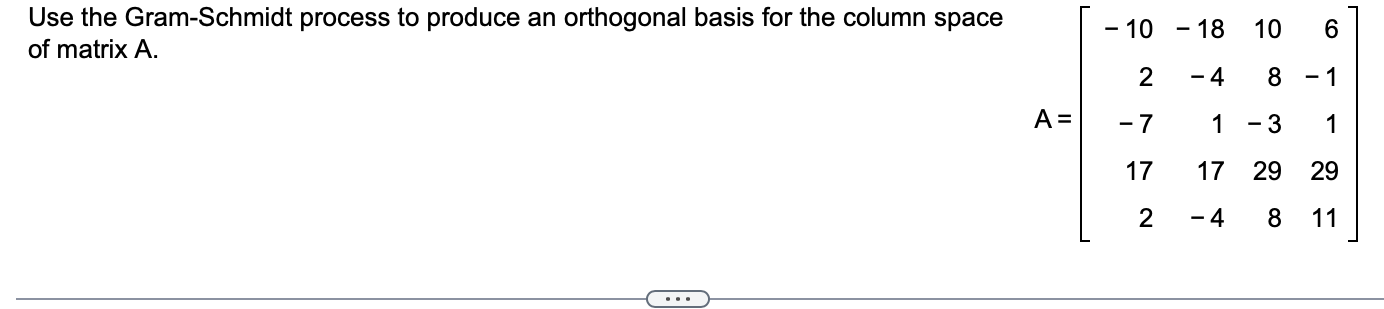 Solved Use the Gram-Schmidt process to produce an orthogonal | Chegg.com