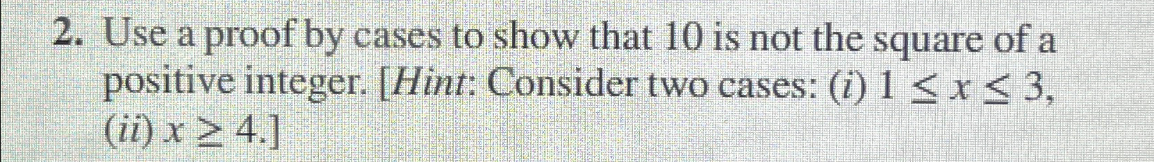 Solved Use a proof by cases to show that 10 ﻿is not the | Chegg.com
