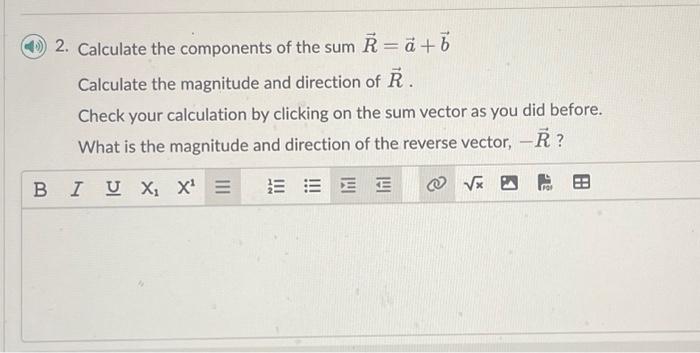 Solved 20) 2. Calculate the components of the sum R=a+b | Chegg.com