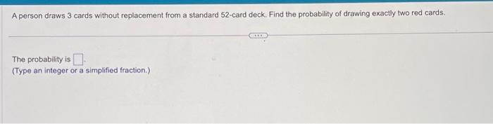 Solved A person draws 3 cards without replacement from a | Chegg.com