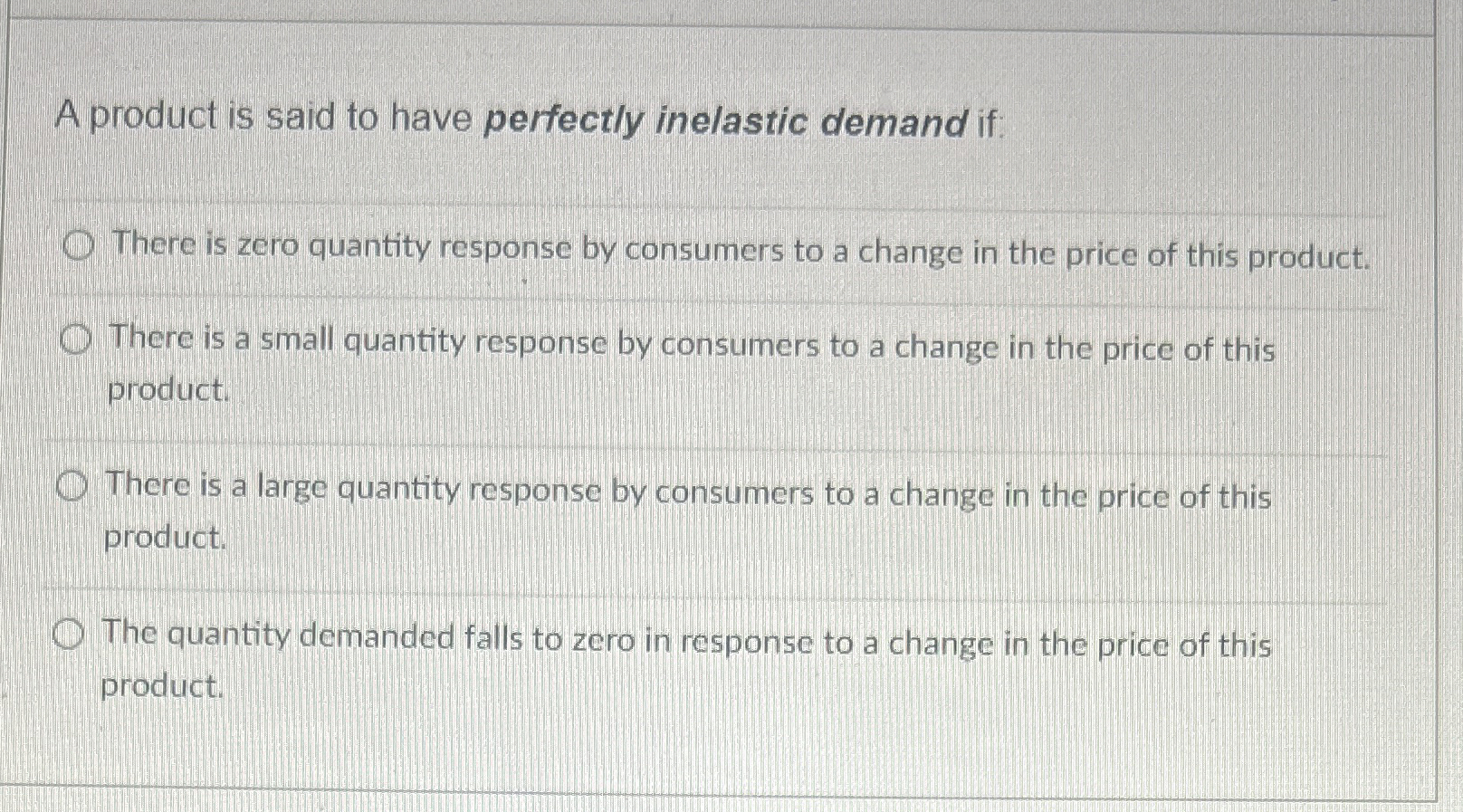 Solved A product is said to have perfectly inelastic demand | Chegg.com