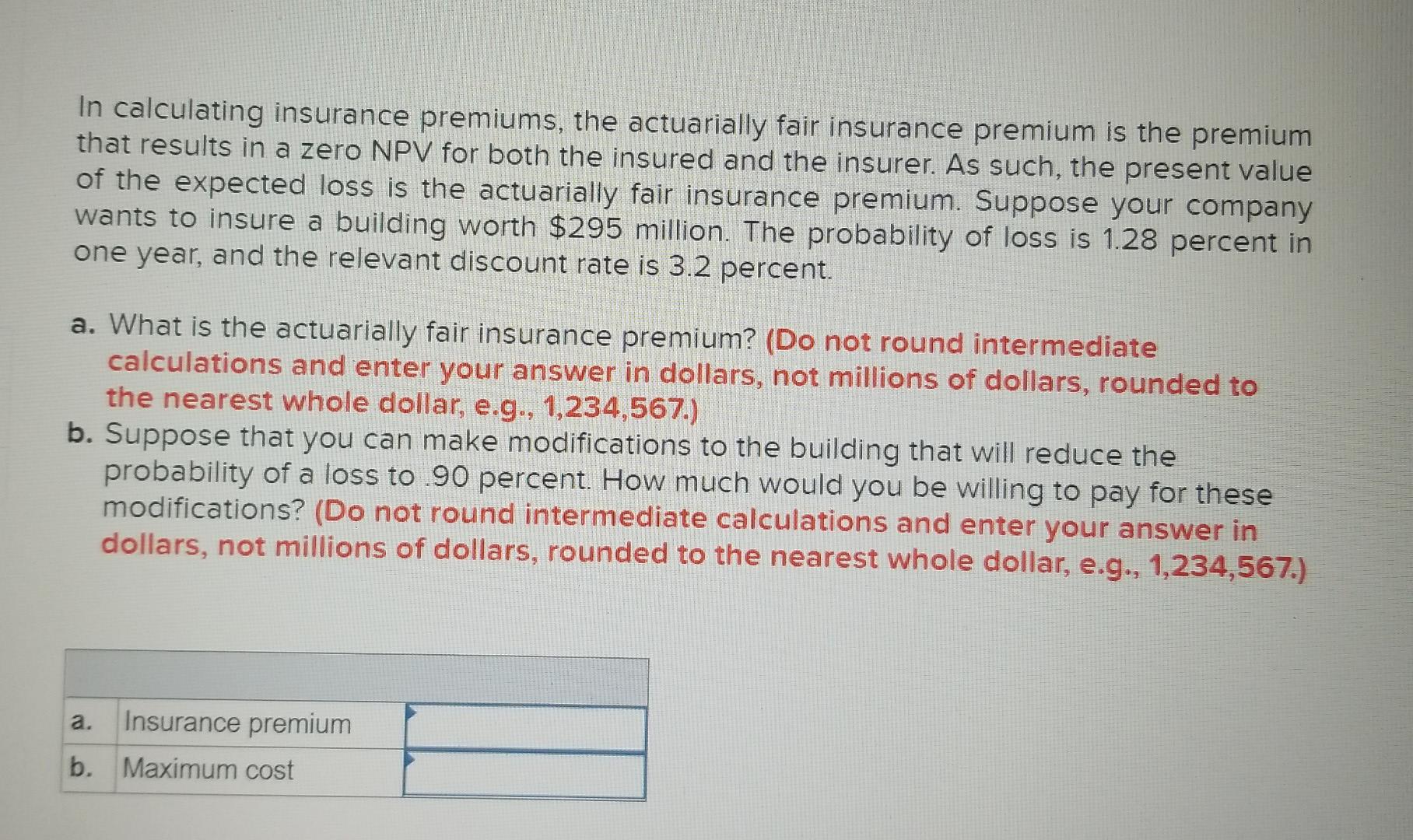 Solved In calculating insurance premiums, the actuarially | Chegg.com