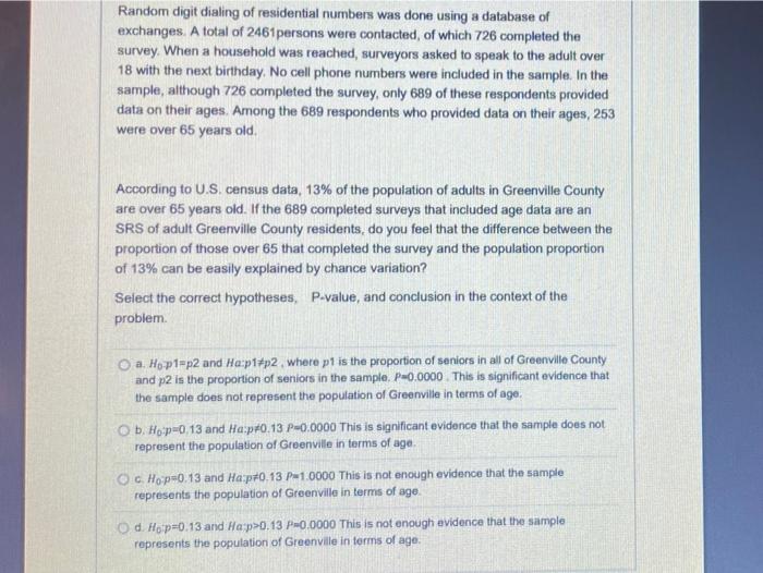 Solved Random digit dialing of residential numbers was done | Chegg.com