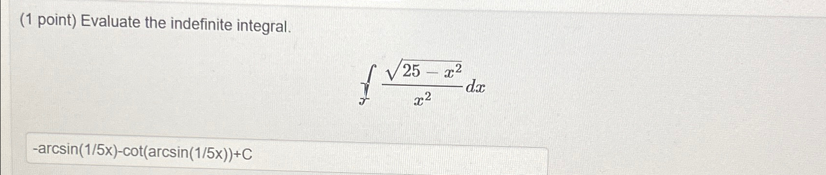 Solved (1 ﻿point) ﻿Evaluate the indefinite | Chegg.com