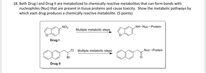 8. Both Drug I and Drug II are metabolized to | Chegg.com