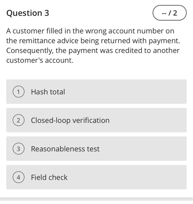 Solved Question 3 -- 12 A customer filled in the wrong | Chegg.com
