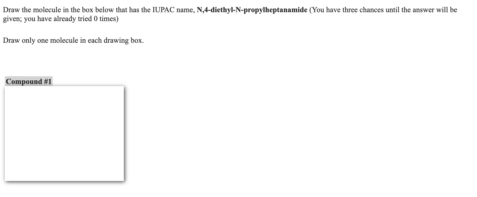 Solved Draw the molecule in the box below that has the IUPAC | Chegg.com