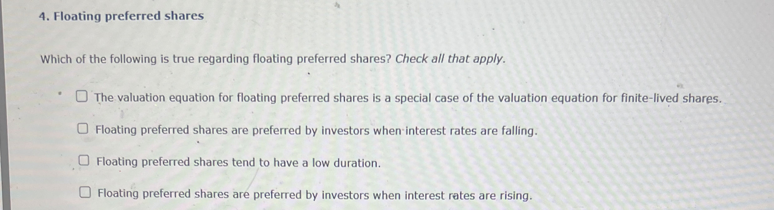 Solved Floating preferred sharesWhich of the following is | Chegg.com