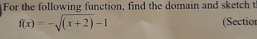 Solved For the following function, find the domain and | Chegg.com