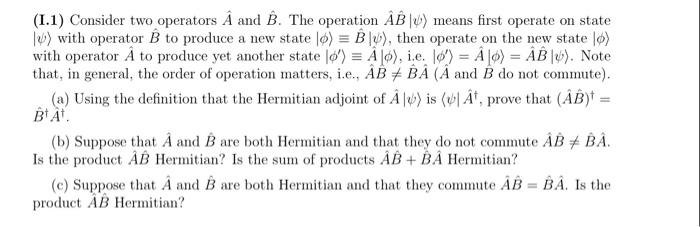 Solved (I.1) Consider two operators A^ and B^. The operation | Chegg.com