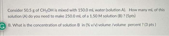 Solved Consider 50.5 g of CH3OH is mixed with 150.0 mL water | Chegg.com