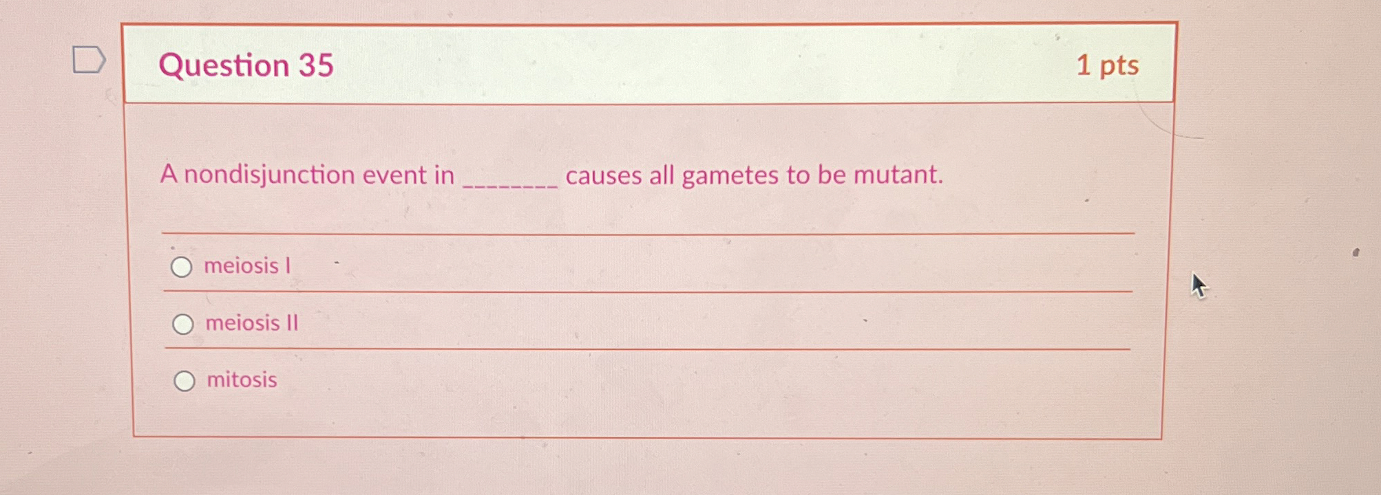 Solved Question 351 ﻿ptsA nondisjunction event in ﻿causes | Chegg.com