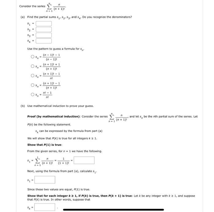 Solved consider the series ∑n=1∞(n+1)!n. (a) Find the | Chegg.com