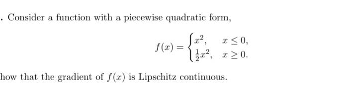 Solved Using Hessian Consider A Function With A Piecewise