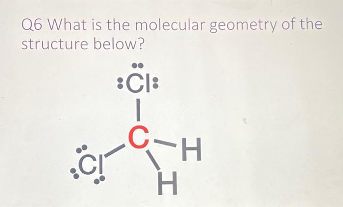 Solved What is the molecular geometry of the structure | Chegg.com