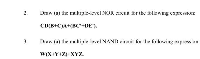 Solved 2. . Draw (a) the multiple-level NOR circuit for the | Chegg.com