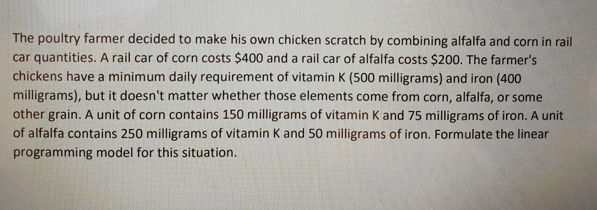 Solved The poultry farmer decided to make his own chicken | Chegg.com