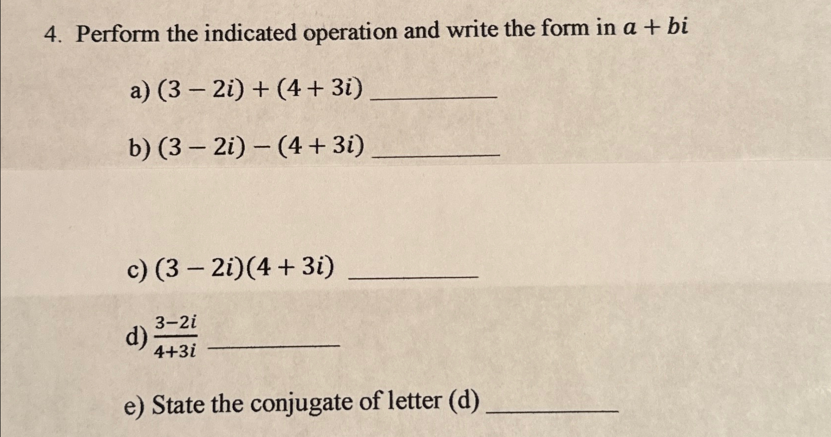 Solved Perform the indicated operation and write the form in | Chegg.com