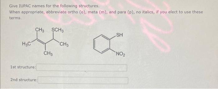 Solved Give IUPAC names for the following structures. When | Chegg.com