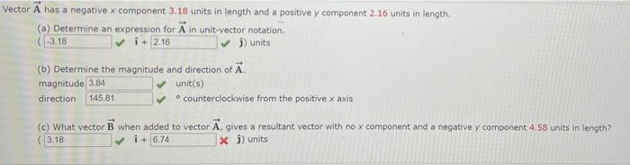 Solved Vector A has a negative x component 3.18 units in | Chegg.com