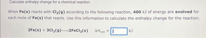 Solved When Fe(s) reacts with Cl2( g) according to the | Chegg.com