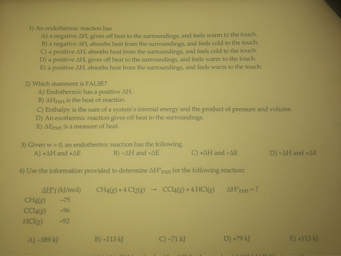 1) An endothermic reaction has A) a negative AH, | Chegg.com