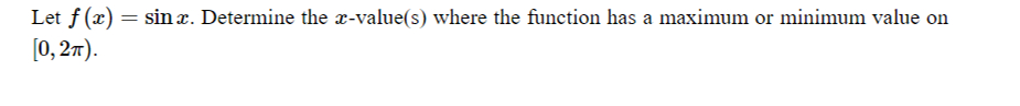 Solved Let f(x)=sinx. ﻿Determine the x-value(s) ﻿where the | Chegg.com