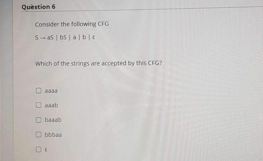 Solved Question 6 Consider the following CFG 5-as | bsa | b | Chegg.com Solved Question 6 Consider the following CFG 5-as | bsa | b | Chegg.com