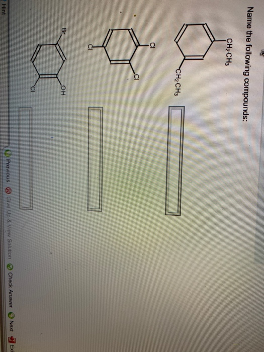 Solved Name the following compounds: CH2CH3 a CH2CH3 Br OH | Chegg.com
