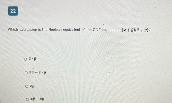 Solved Which expression is the Boolean equiv alent of the | Chegg.com