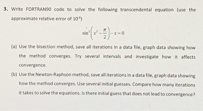 3. Write FORTRAN90 code to solve the following | Chegg.com