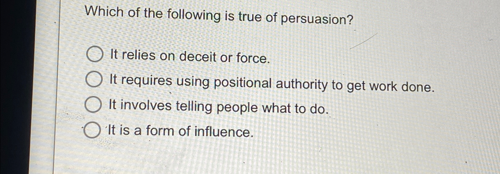 Solved Which of the following is true of persuasion?It | Chegg.com