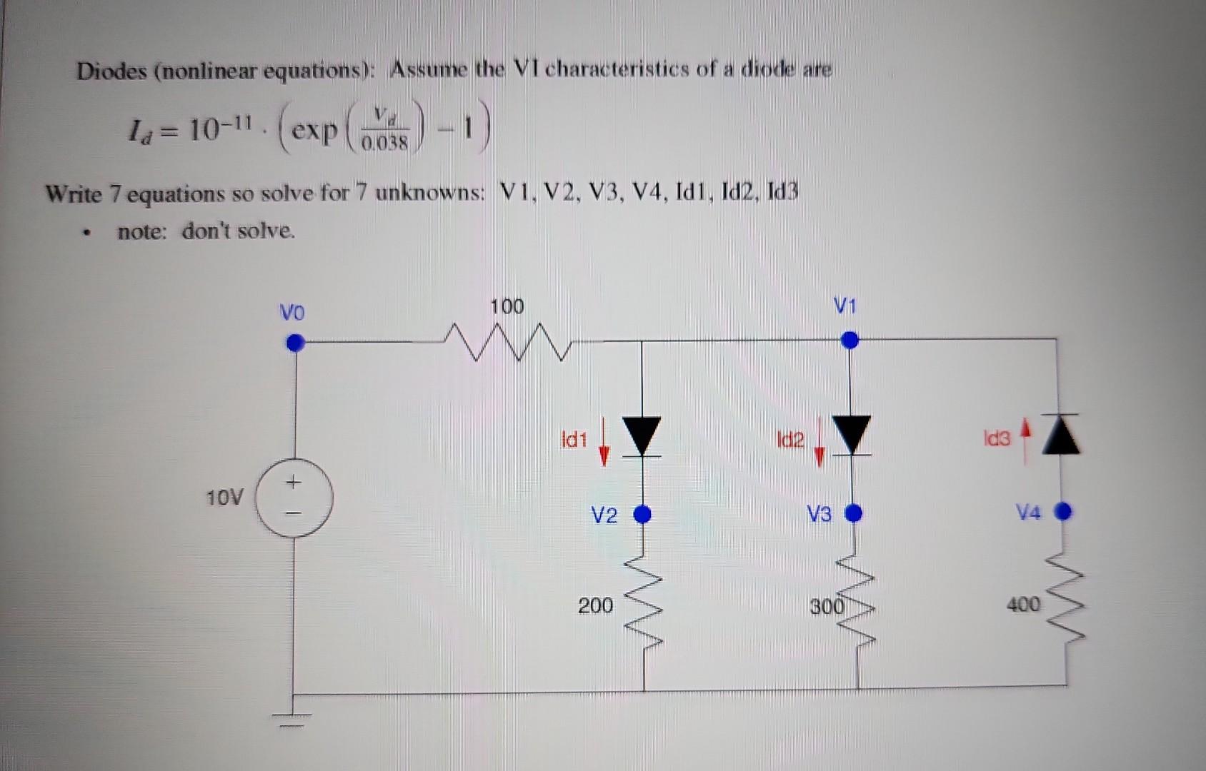 Solved Diodes (nonlinear equations): Assume the VI | Chegg.com