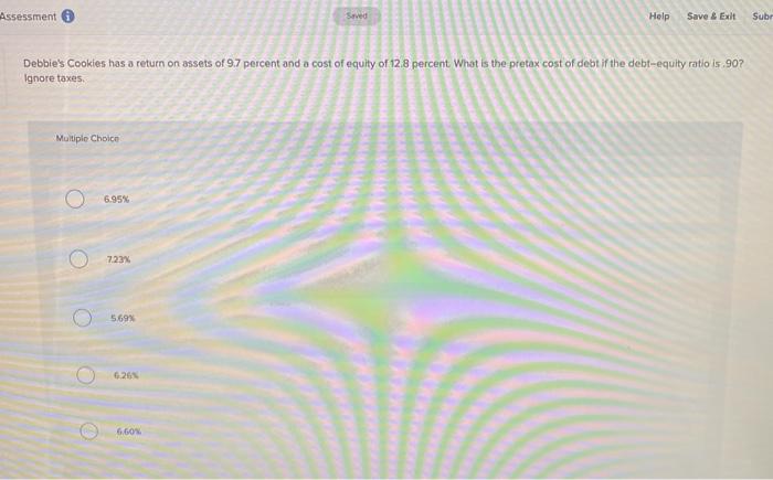 Solved Assessment Seved Help Save & Exit Subr Debbie's | Chegg.com