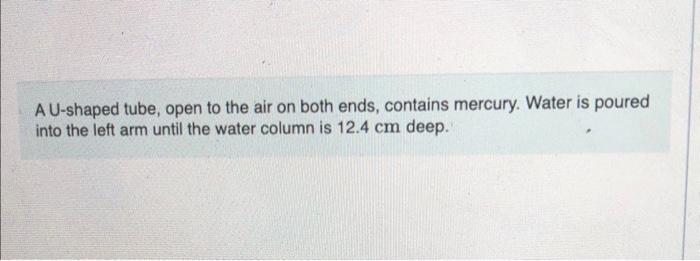 Solved AU-shaped tube, open to the air on both onds, | Chegg.com