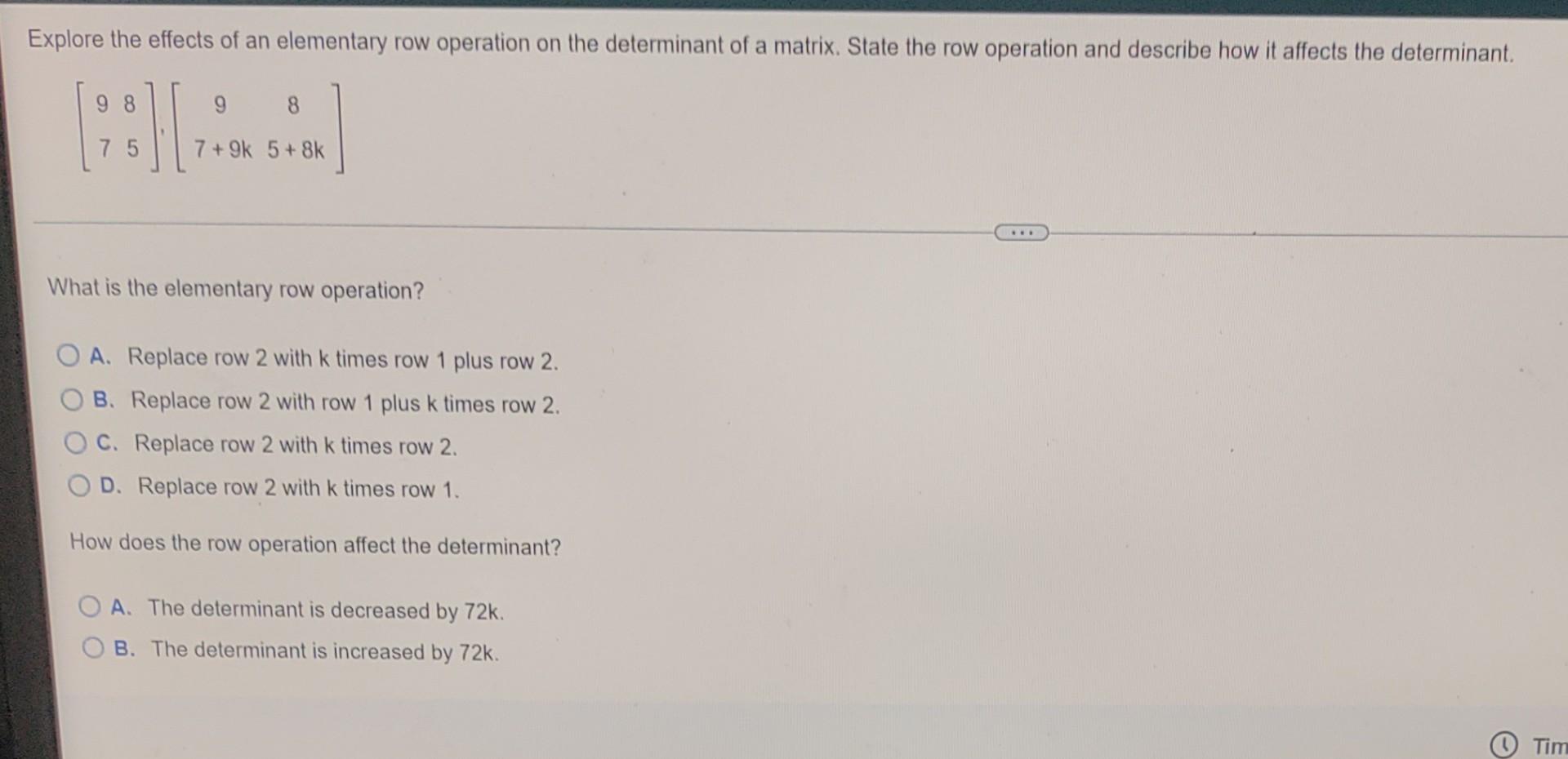 Solved Explore the effects of an elementary row operation on | Chegg.com