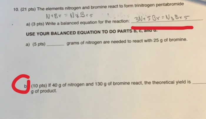 Solved 10. (21 pts) The elements nitrogen and bromine react | Chegg.com
