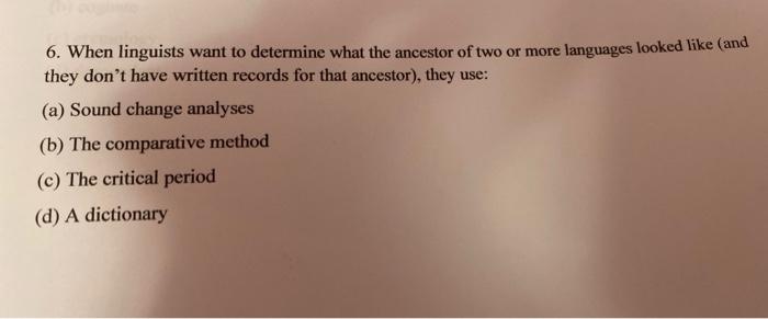 Solved 5. Historical sound change is: (a) sporadic (b) | Chegg.com