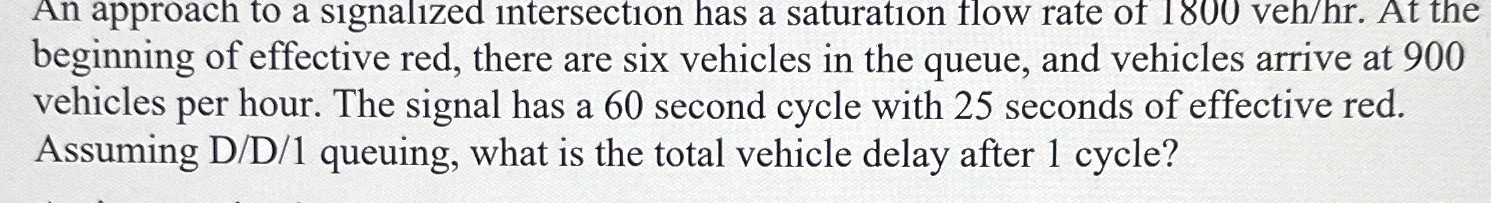 Solved An approach to a signalized intersection has a | Chegg.com