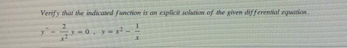 Solved Verify that the indicated function is an explicit | Chegg.com