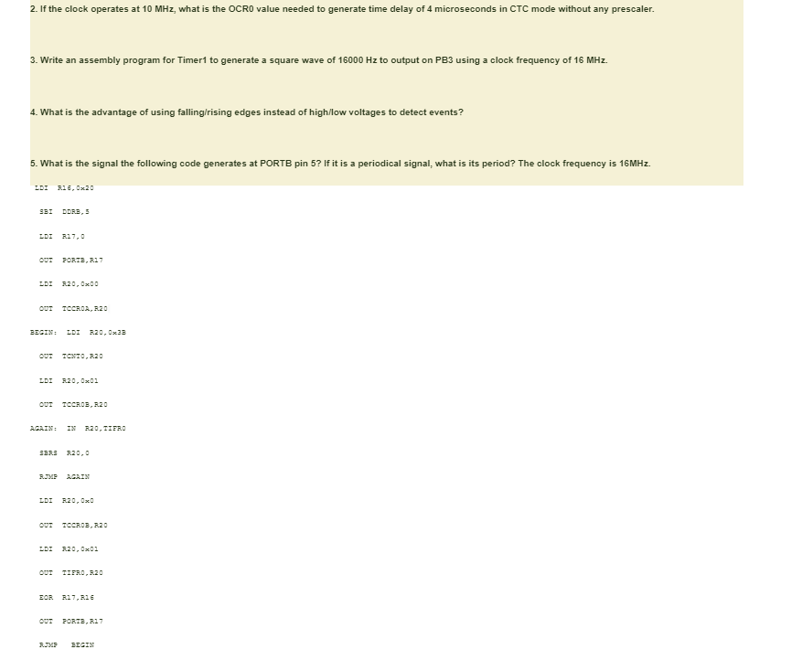 Solved by an EXPERT ```LDI R16,0x20gBI DLRa,sIDI R17,0OUT FORT3,R17IDI | Chegg.com