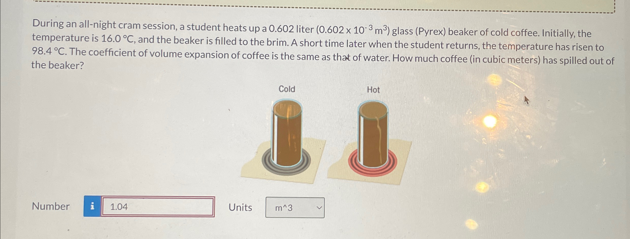 Solved During an all-night cram session, a student heats up | Chegg.com