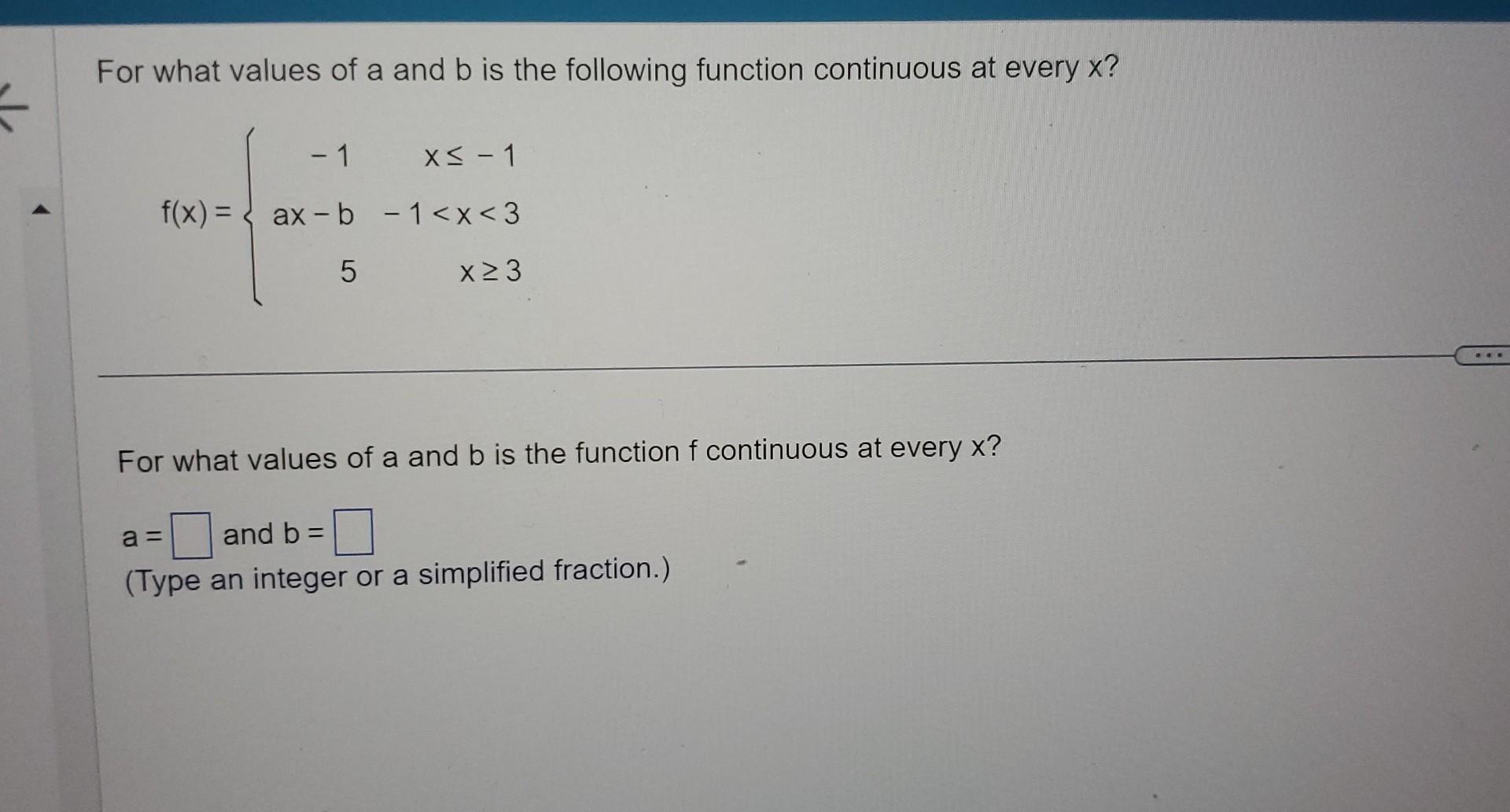 Solved For what values of a and b is the following function | Chegg.com