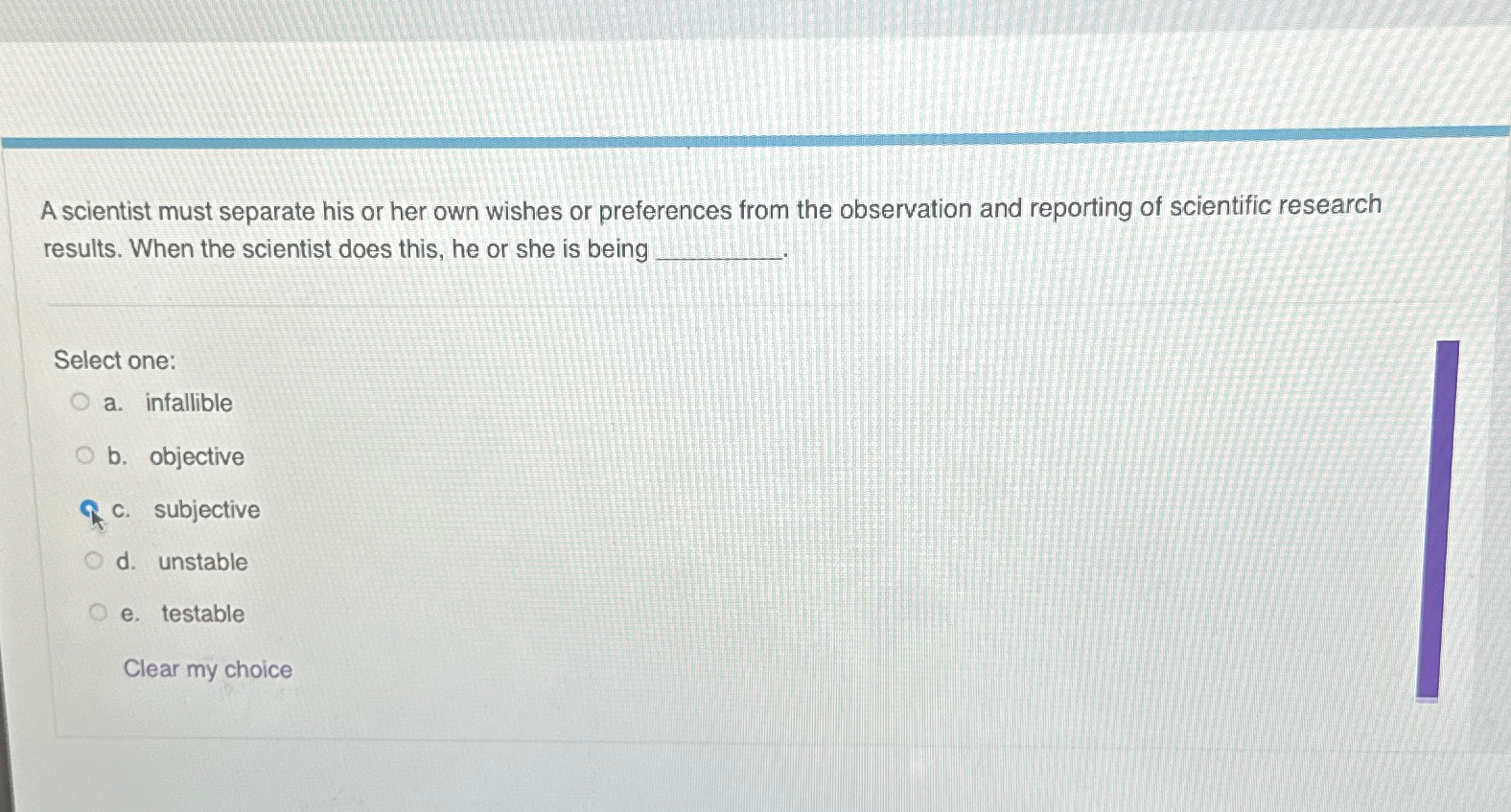 Solved A scientist must separate his or her own wishes or | Chegg.com