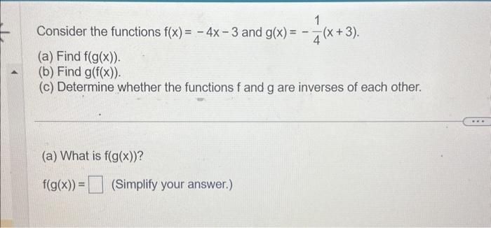 Solved Consider the functions f(x)=−4x−3 and g(x)=−41(x+3) | Chegg.com