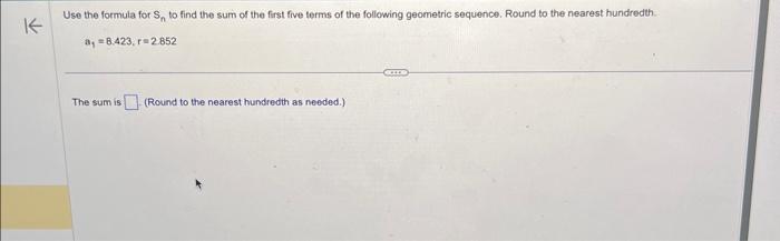 Solved Use the formula for Sn to find the sum of the first | Chegg.com